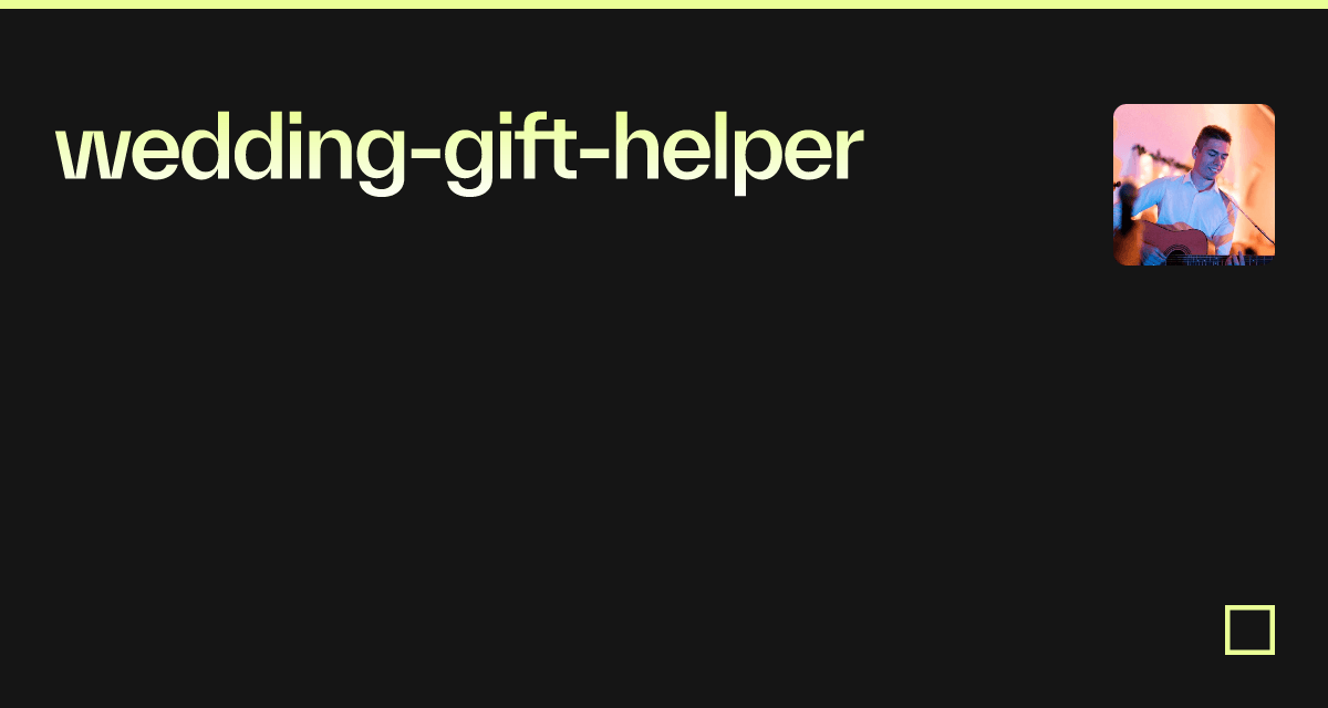 wedding-gift-helper - Codesandbox