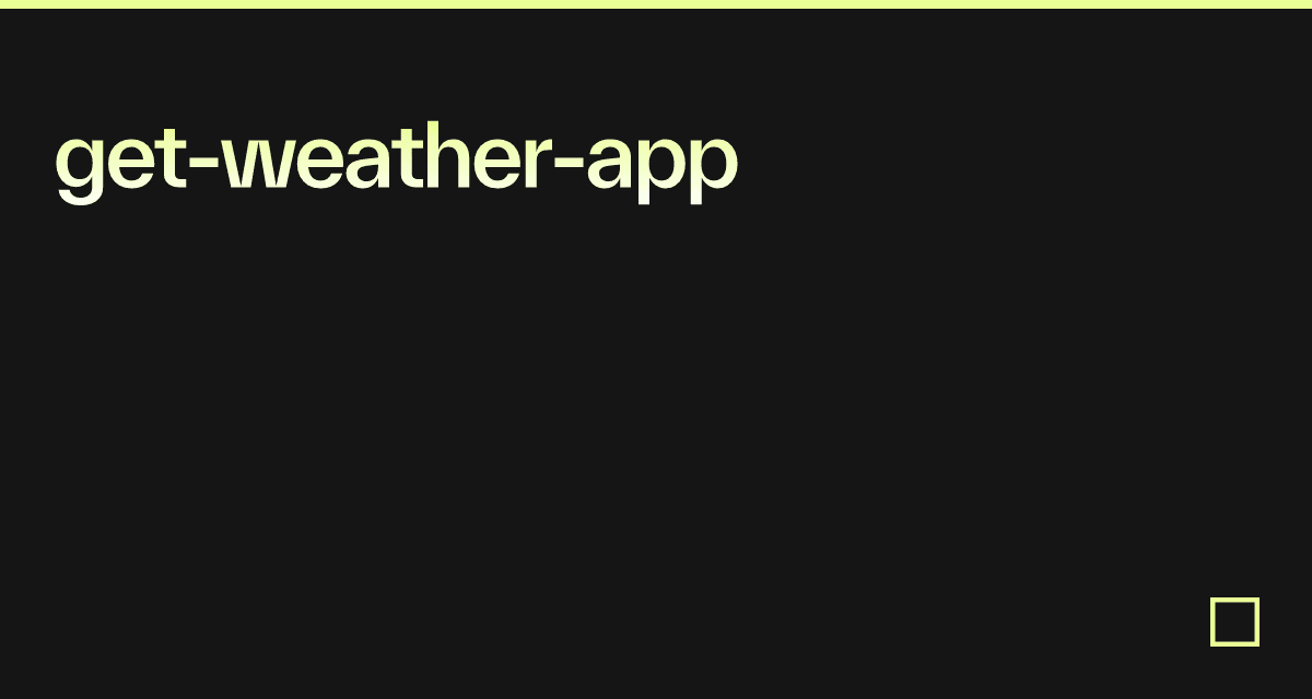 get-weather-app - Codesandbox