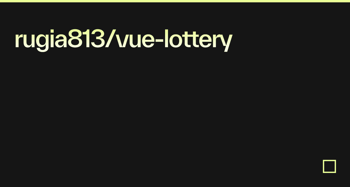 rugia813/vue-lottery - Codesandbox