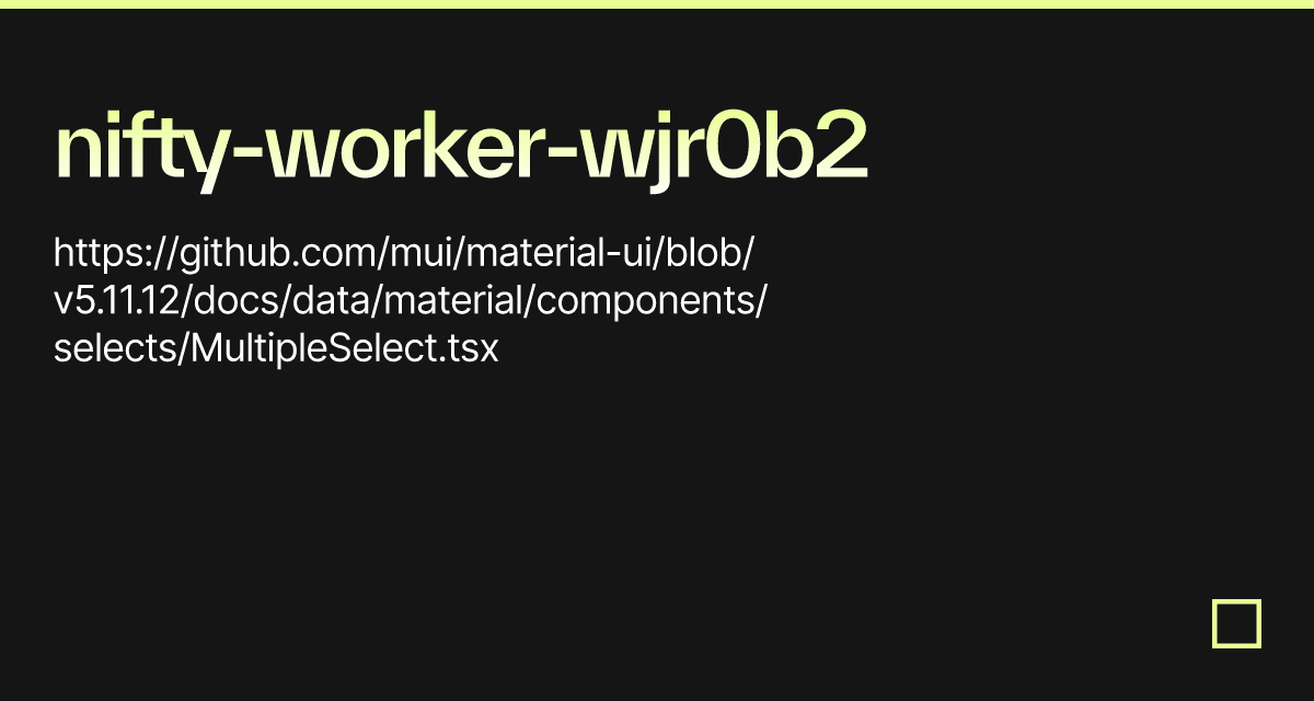 nifty-worker-wjr0b2 - Codesandbox
