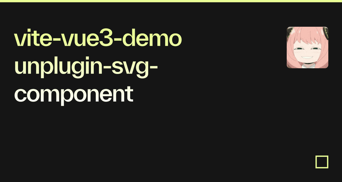 vite-vue3-demo unplugin-svg-component - Codesandbox