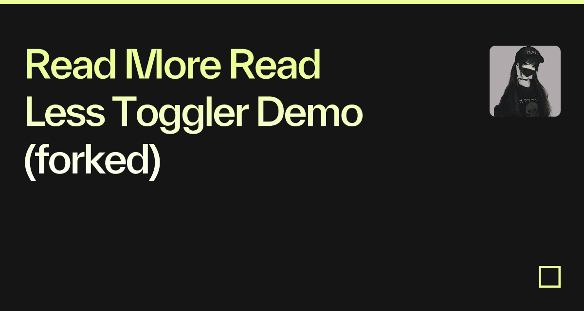 Read More Read Less Toggler Demo (forked) - Codesandbox Read More Read Less Toggler Demo (forked) - Codesandbox