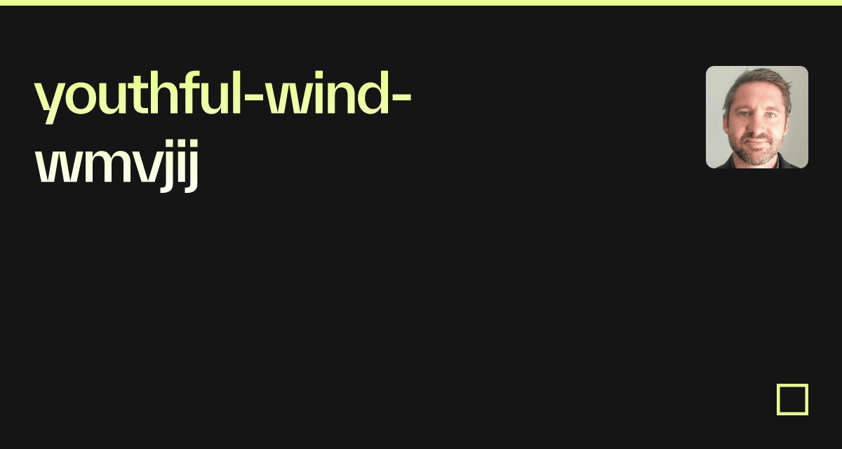 youthful-wind-wmvjij - Codesandbox