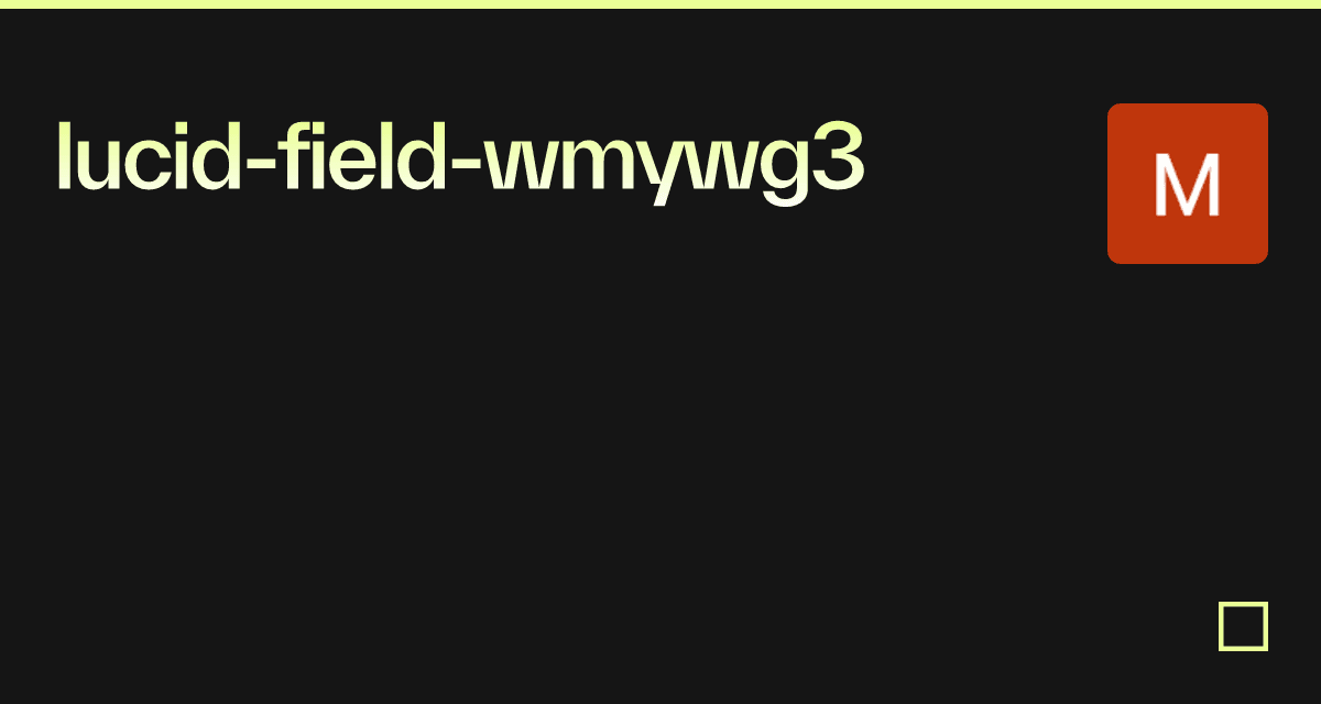 lucid-field-wmywg3 - Codesandbox