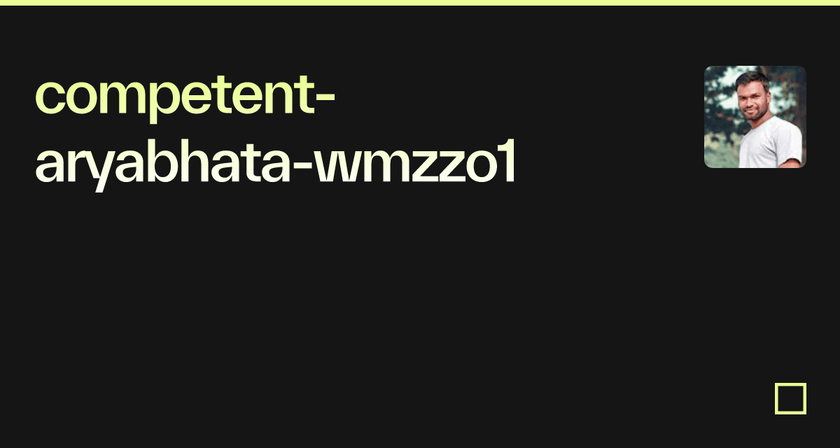 competent-aryabhata-wmzzo1 - Codesandbox