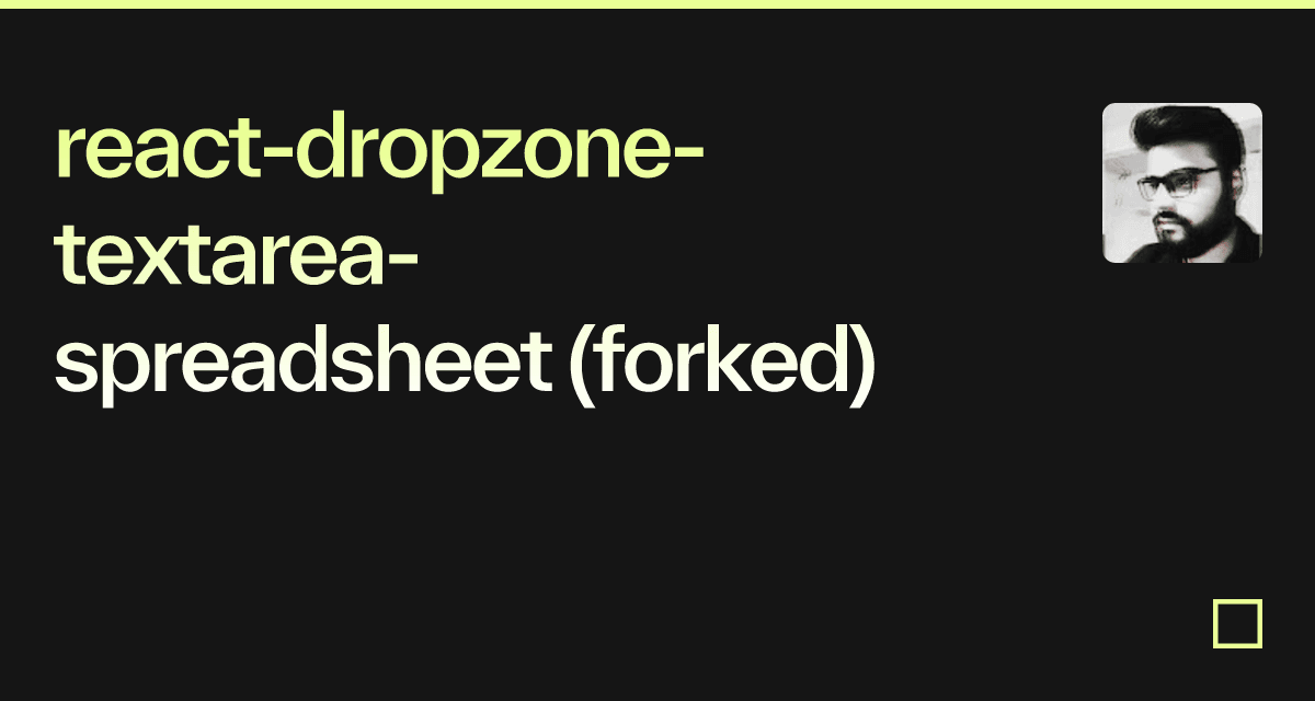 React Dropzone Textarea Spreadsheet Forked Codesandbox