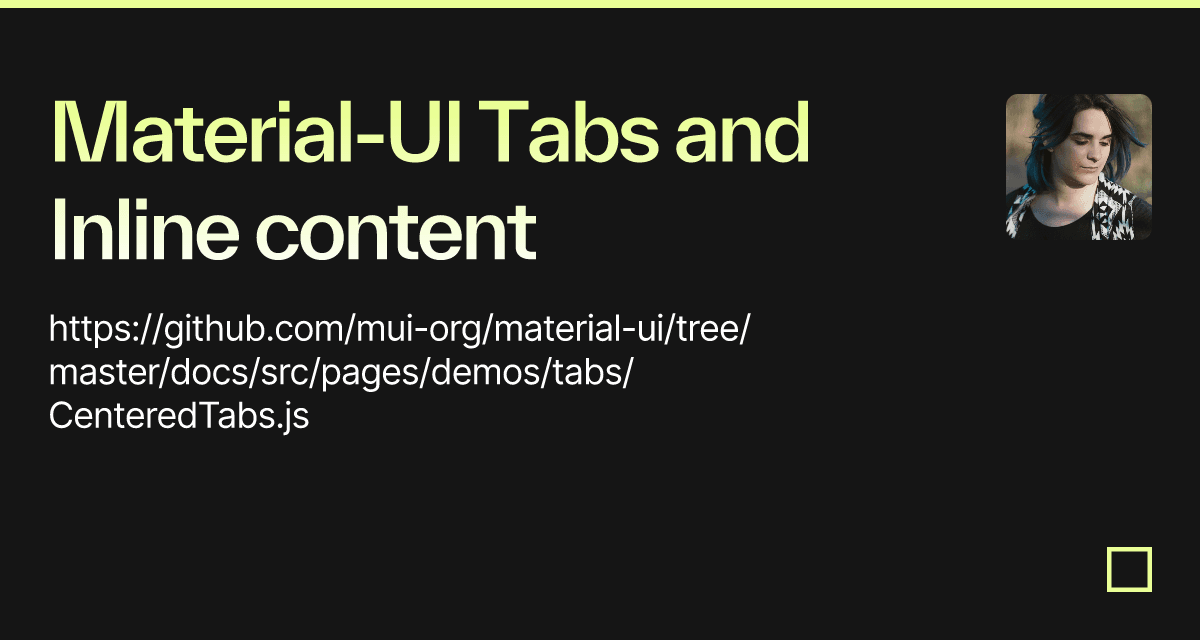 Material-UI Tabs and Inline content - Codesandbox