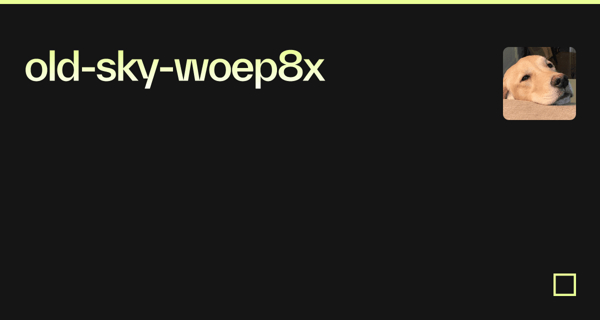 old-sky-woep8x - Codesandbox