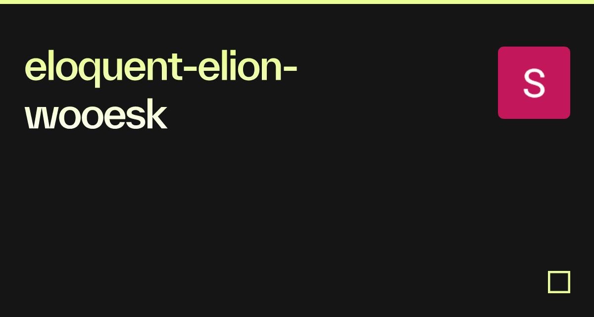 eloquent-elion-wooesk - Codesandbox