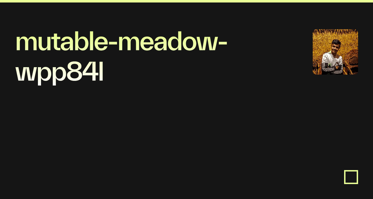 mutable-meadow-wpp84l - Codesandbox