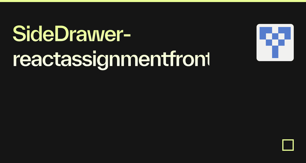 SideDrawer-reactassignmentfront - Codesandbox