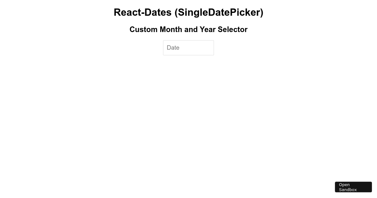 React Dates Example Singledatepicker Forked Codesandbox