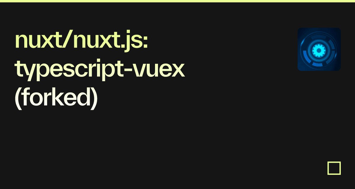 nuxt/nuxt.js: typescript-vuex (forked) - Codesandbox