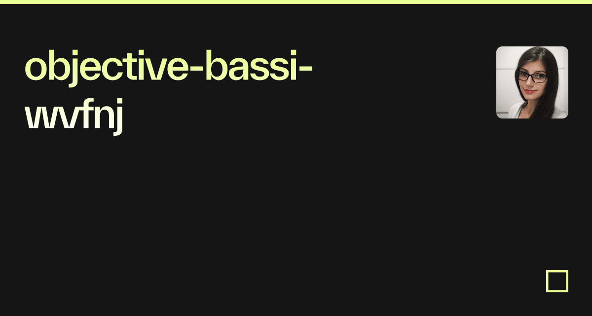objective-bassi-wvfnj - Codesandbox