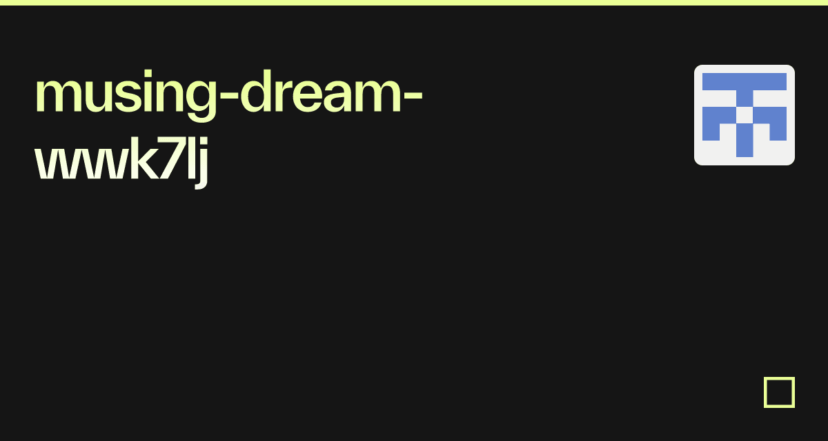 musing-dream-wwk7lj - Codesandbox
