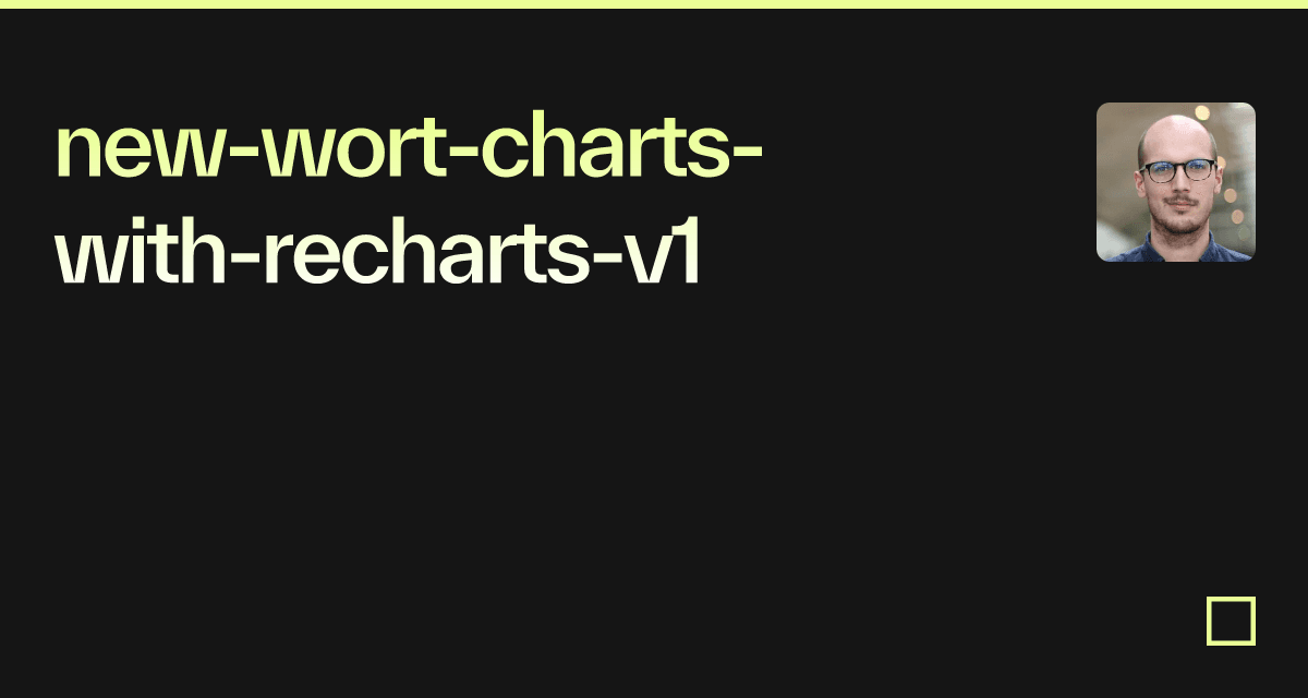 new-wort-charts-with-recharts-v1 - Codesandbox