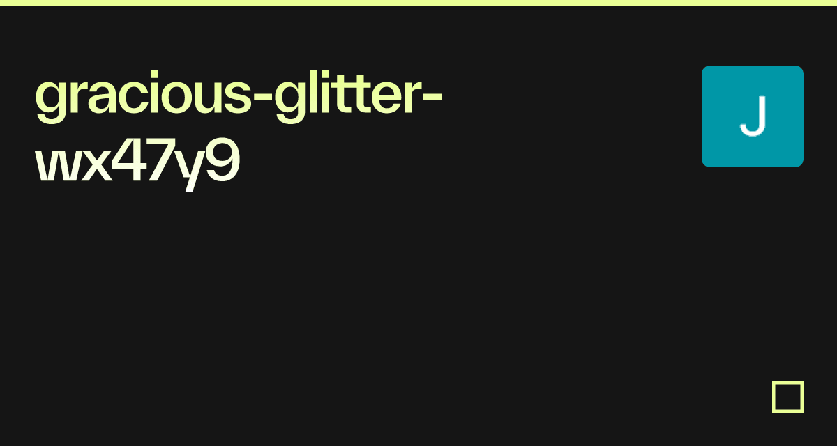 gracious-glitter-wx47y9 - Codesandbox