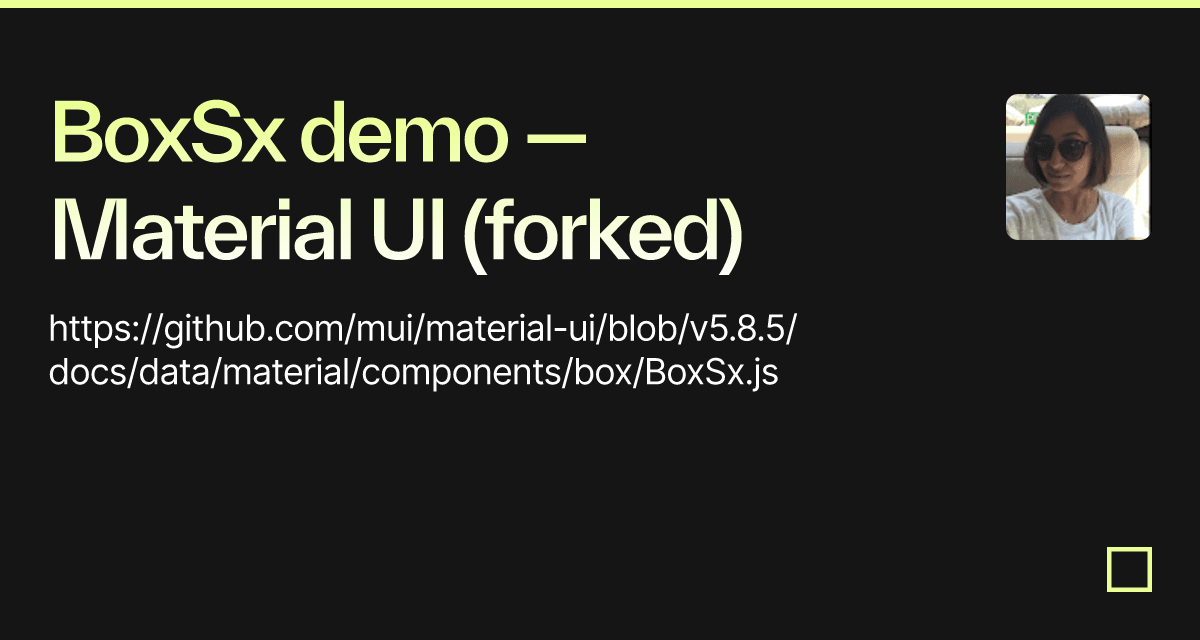 BoxSx demo — Material UI (forked) - Codesandbox BoxSx demo — Material UI (forked) - Codesandbox