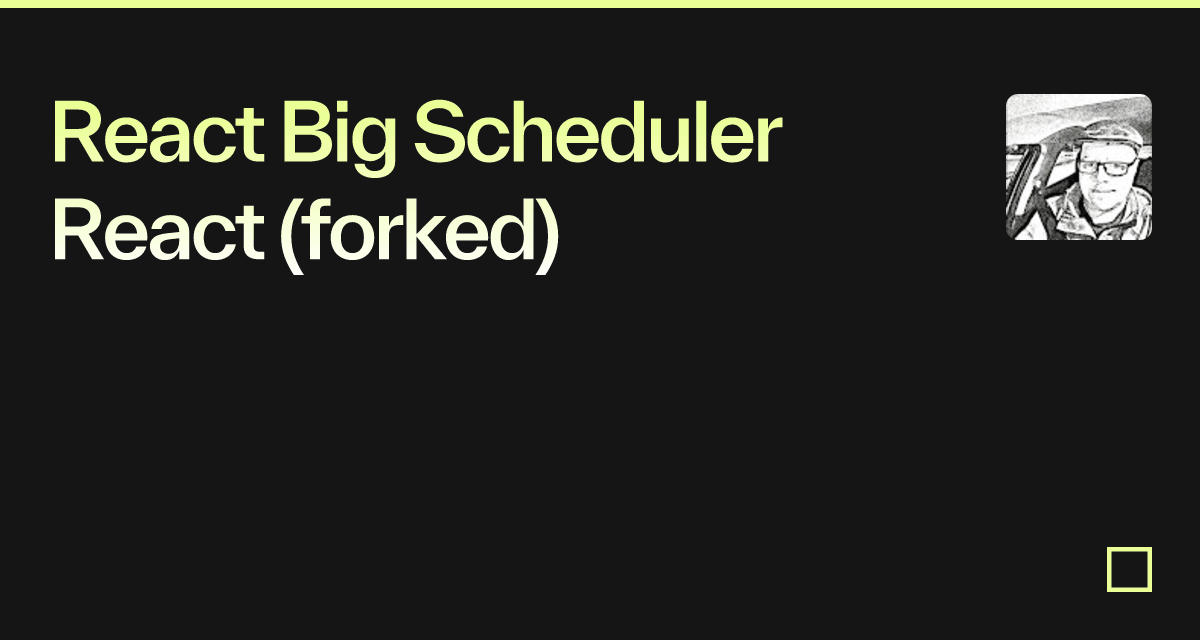 React Big Scheduler React Forked Codesandbox