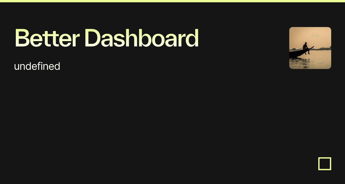 Better Dashboard - Codesandbox