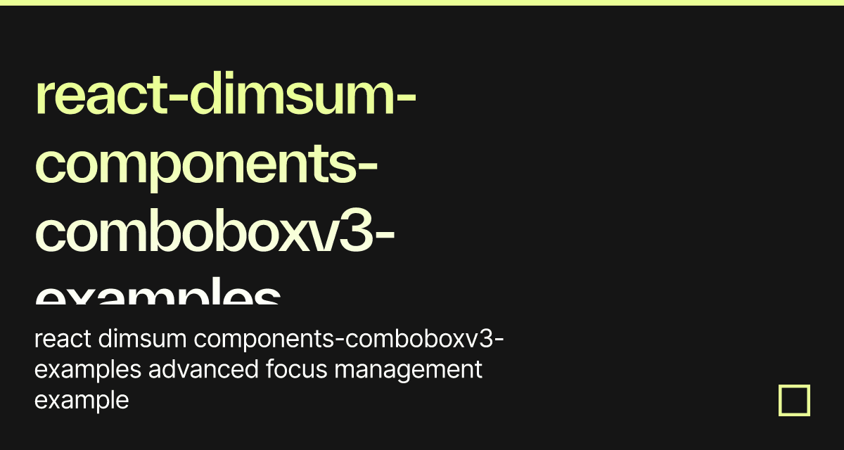 react-dimsum-components-comboboxv3-examples - Codesandbox
