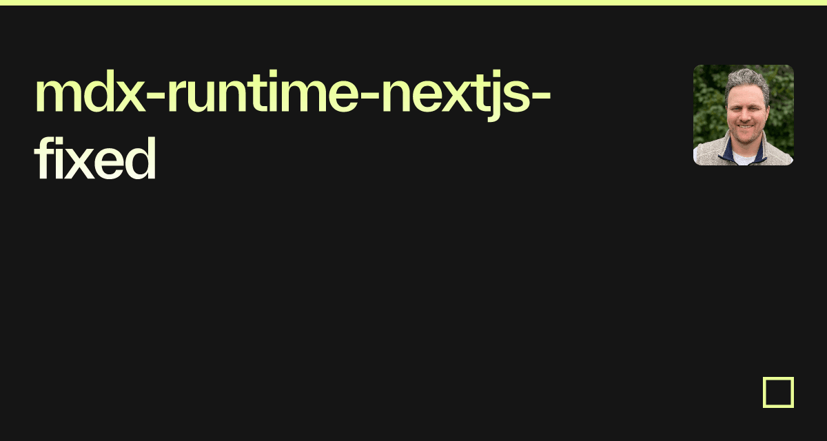 mdx-runtime-nextjs-fixed - Codesandbox