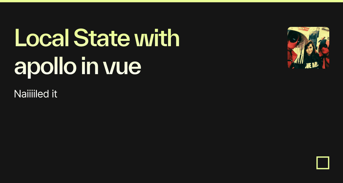Local State with apollo in vue - Codesandbox