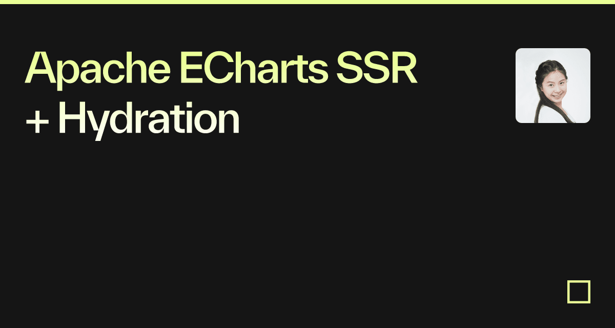 Apache ECharts SSR + Hydration - Codesandbox Apache ECharts SSR + Hydration - Codesandbox