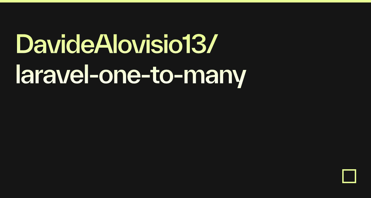DavideAlovisio13/laravel-one-to-many - Codesandbox