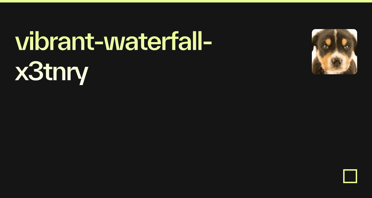 vibrant-waterfall-x3tnry - Codesandbox