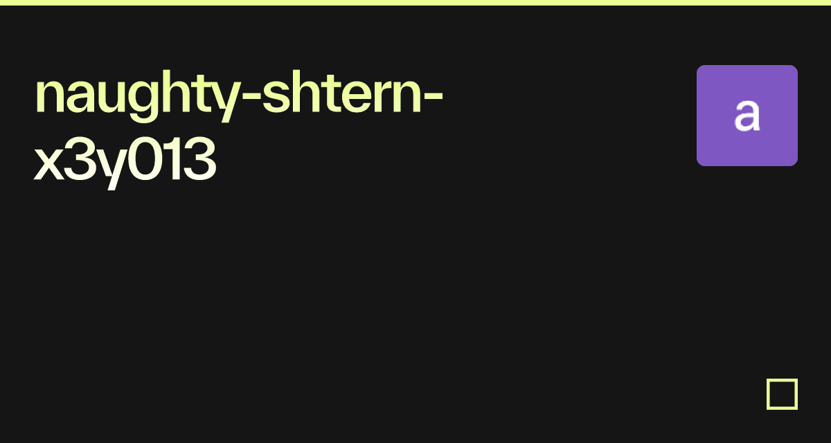naughty-shtern-x3y013 - Codesandbox