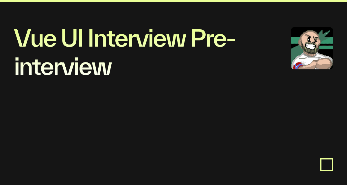 Vue UI Interview Pre-interview - Codesandbox