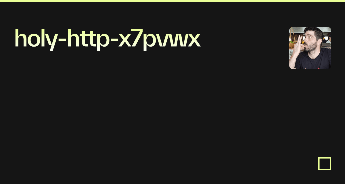 holy-http-x7pvwx - Codesandbox