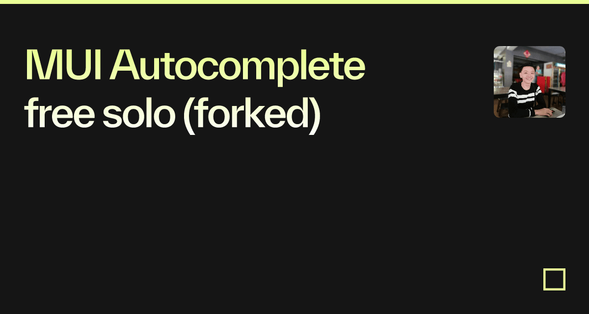 MUI Autocomplete free solo (forked) - Codesandbox