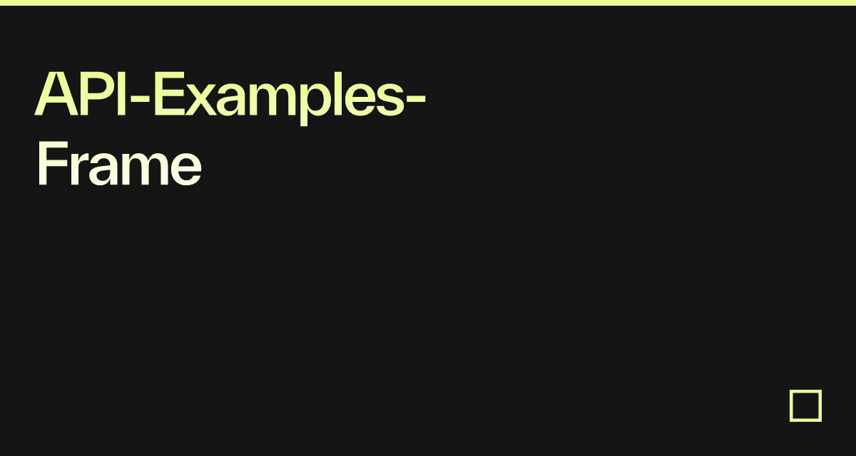 API-Examples-Frame - Codesandbox