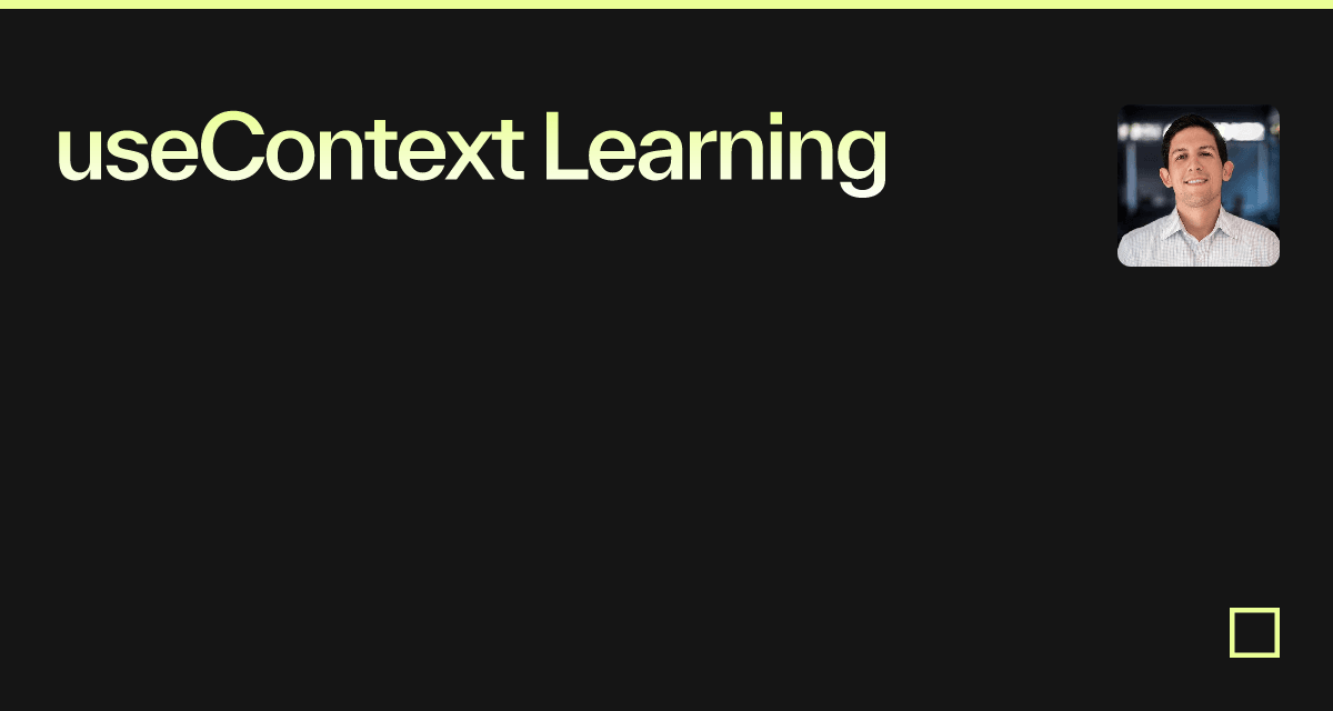 useContext Learning - Codesandbox
