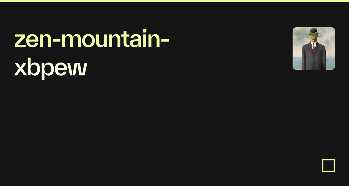 zen-mountain-xbpew - Codesandbox