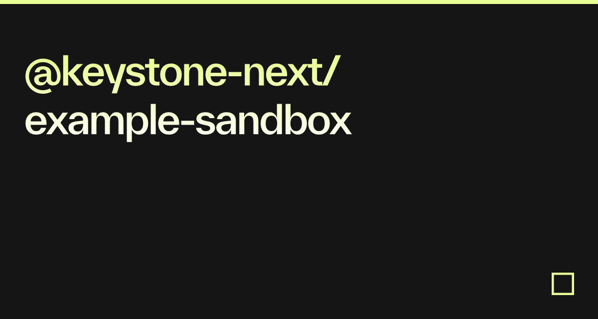 @keystone-next/example-sandbox - Codesandbox