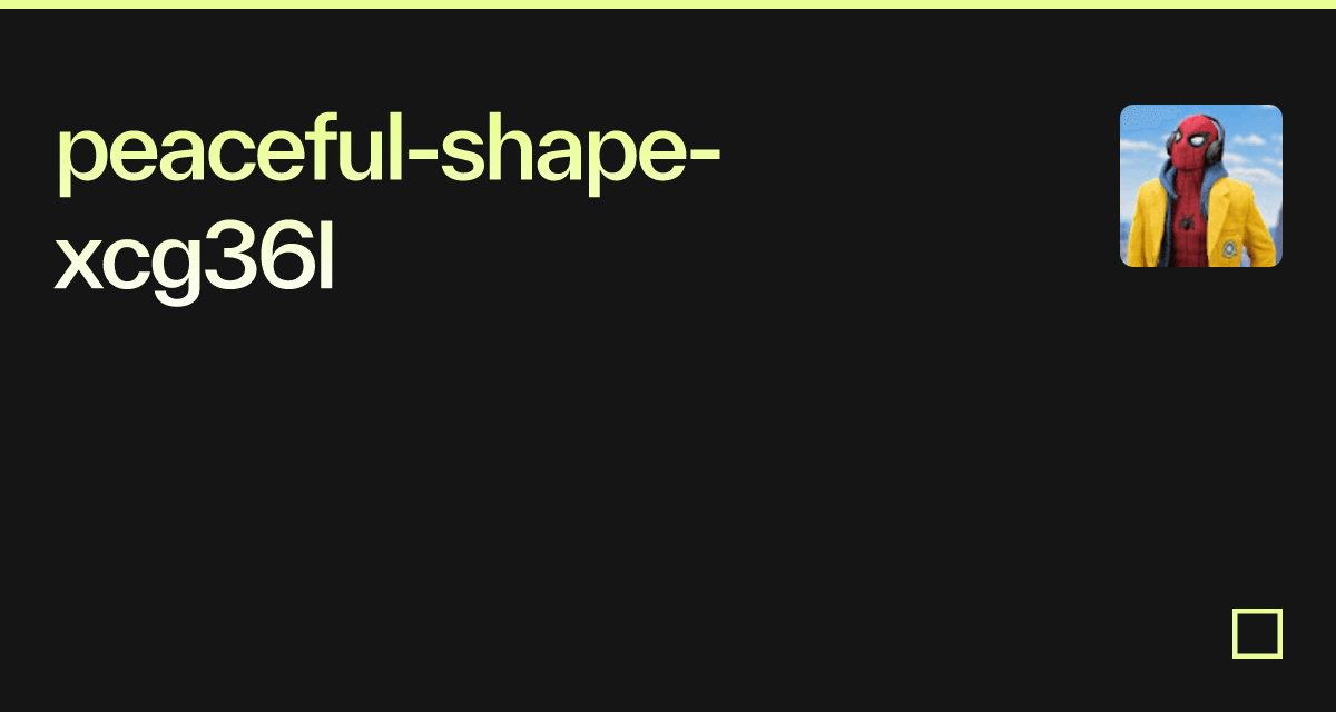 peaceful-shape-xcg36l - Codesandbox