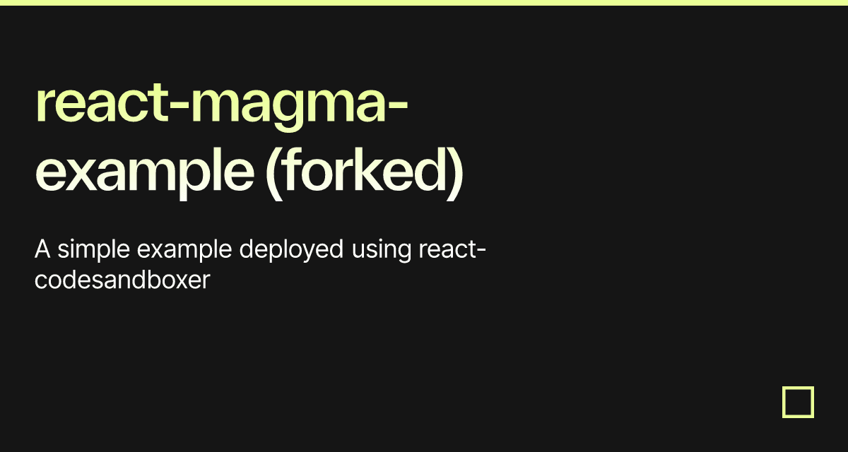 react-magma-example (forked) - Codesandbox