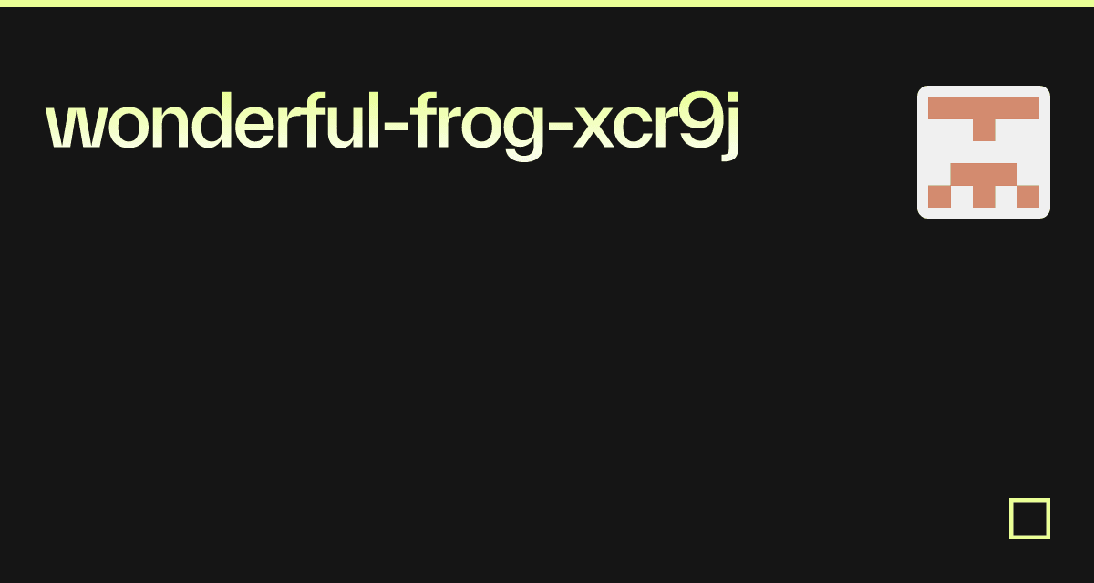wonderful-frog-xcr9j - Codesandbox