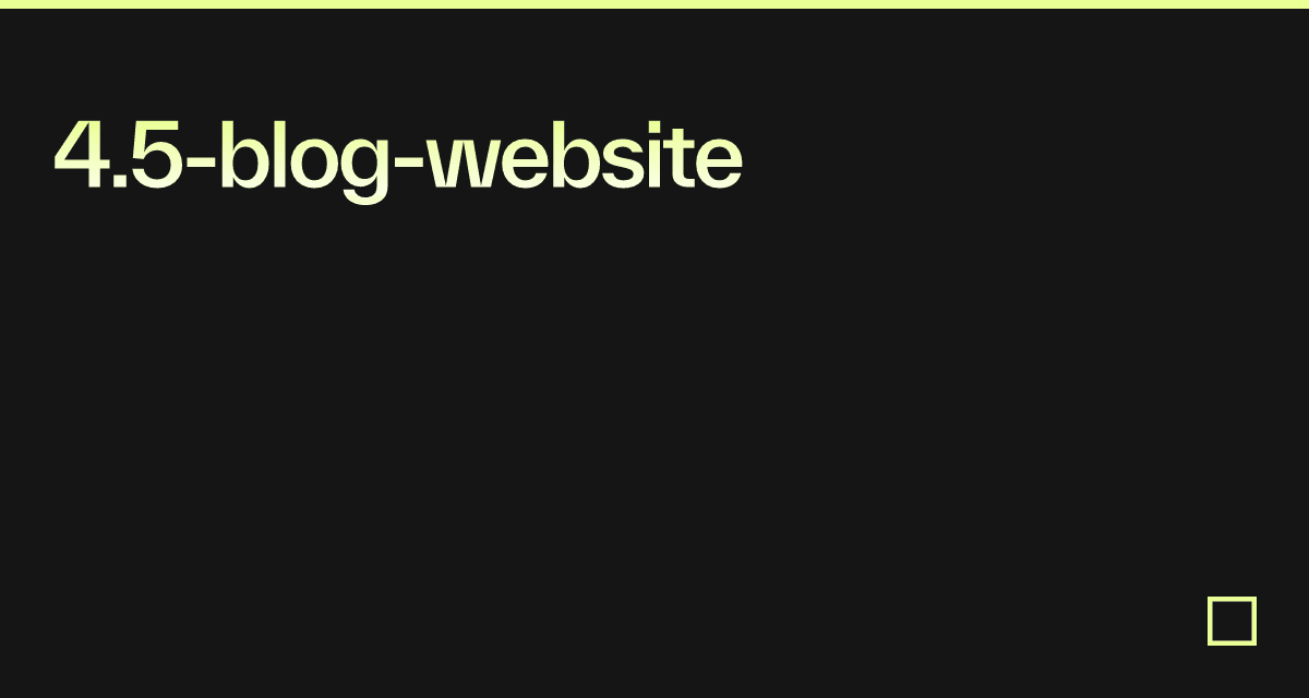 4.5-blog-website - Codesandbox