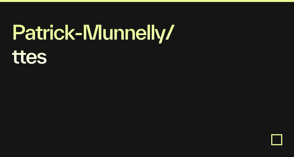 Patrick-Munnelly/ttes - Codesandbox