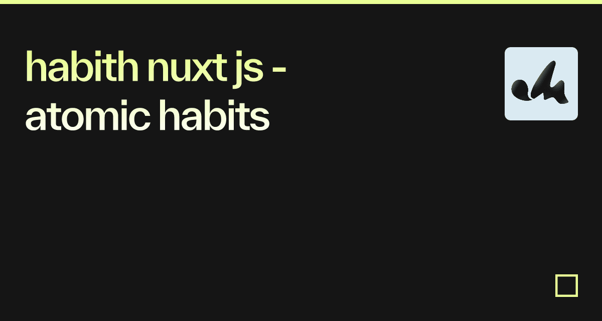 habith nuxt js - atomic habits - Codesandbox
