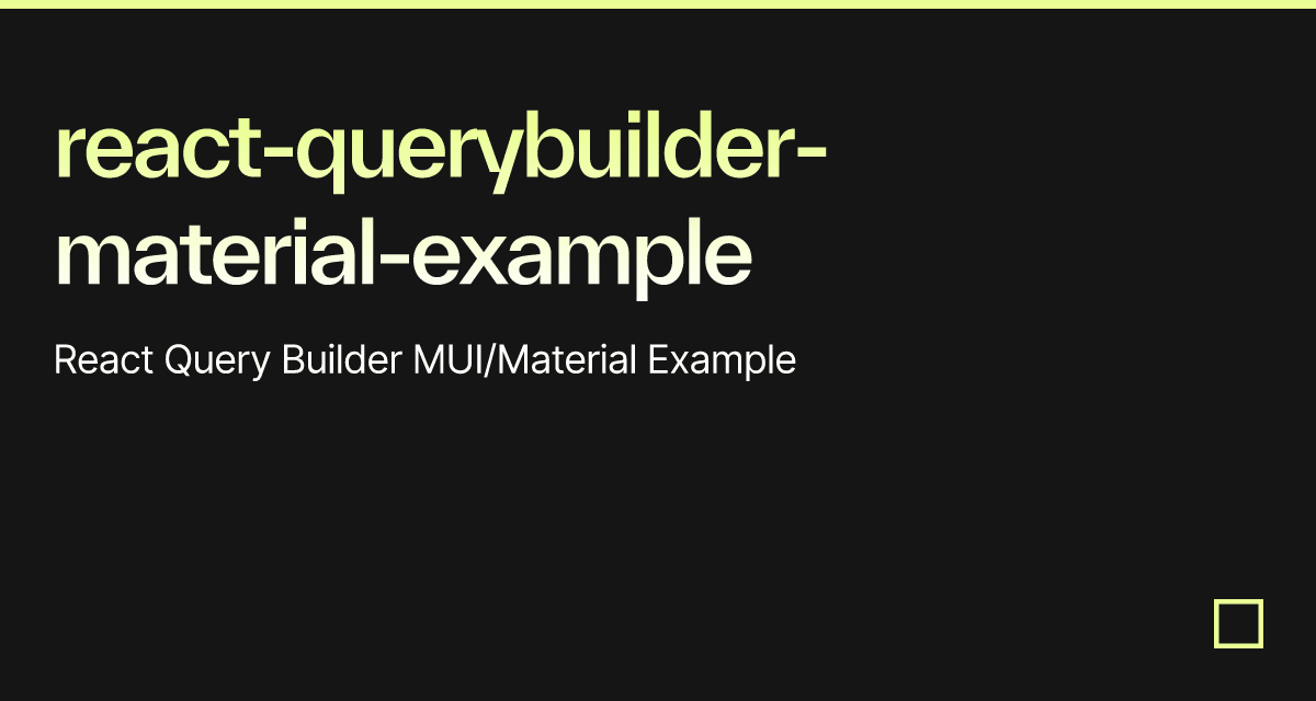 react-querybuilder-material-example - Codesandbox react-querybuilder-material-example - Codesandbox