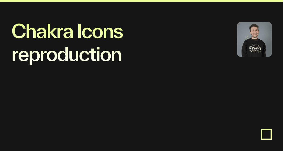 Chakra Icons reproduction - Codesandbox