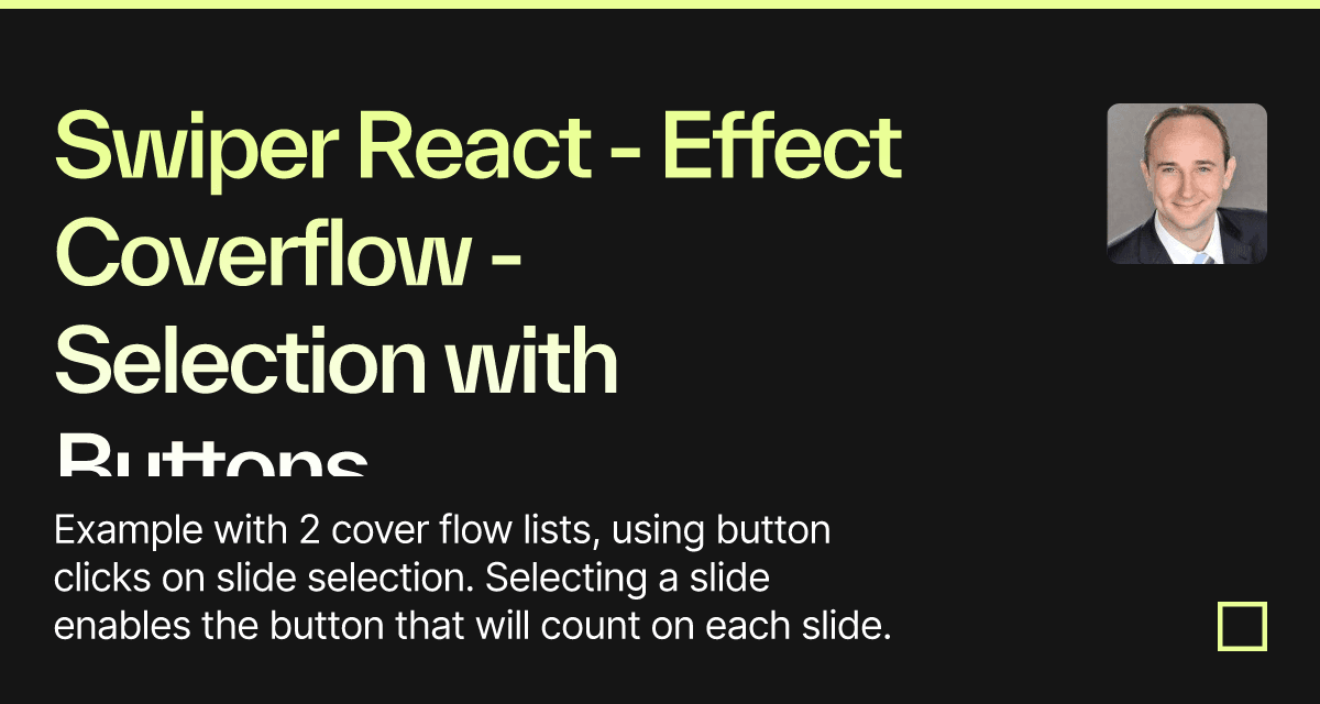 Swiper React - Effect Coverflow - Selection with Buttons - Codesandbox