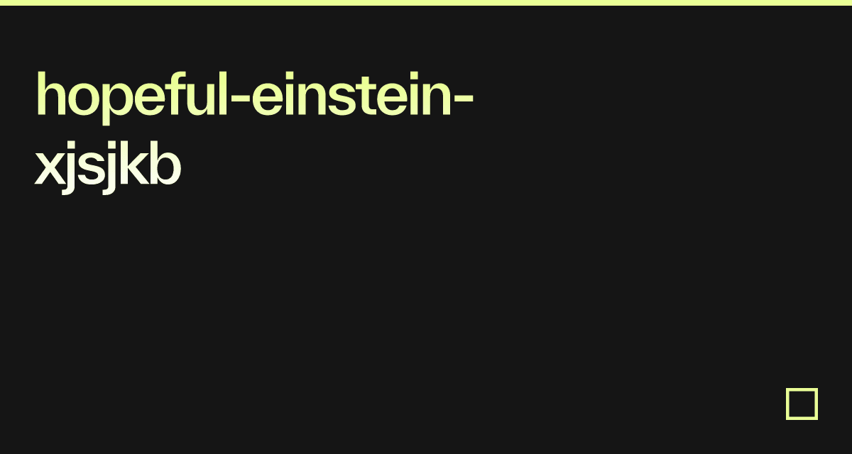hopeful-einstein-xjsjkb - Codesandbox