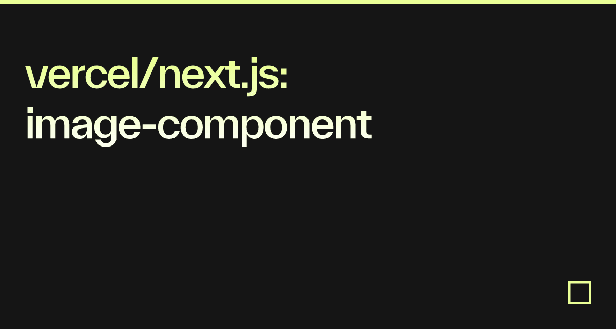 vercel/next.js: image-component - Codesandbox