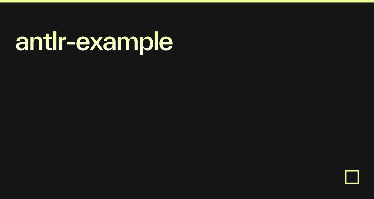 antlr-example - Codesandbox